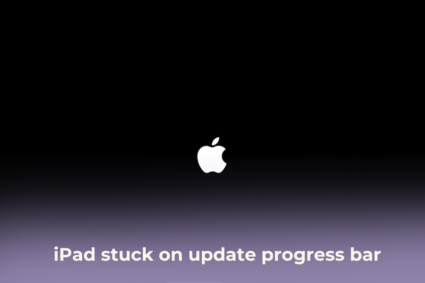 iPad is stuck on update progress bar: Here is how to actually fix it